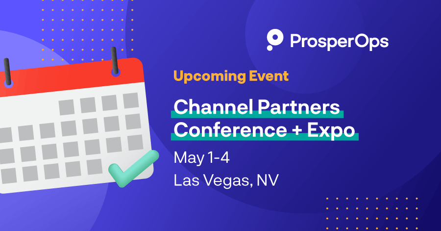 Channel Partners Conference & Expo - ProsperOps