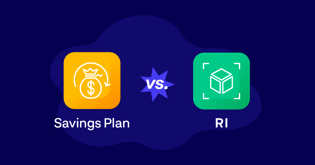 AWS Savings Plans vs. Reserved Instances: How To Choose the Best Fit ...