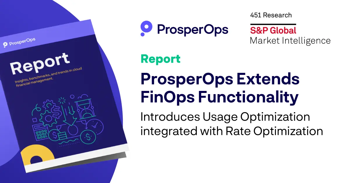 451 Research Report: ProsperOps Integrates Rate and Workload ...